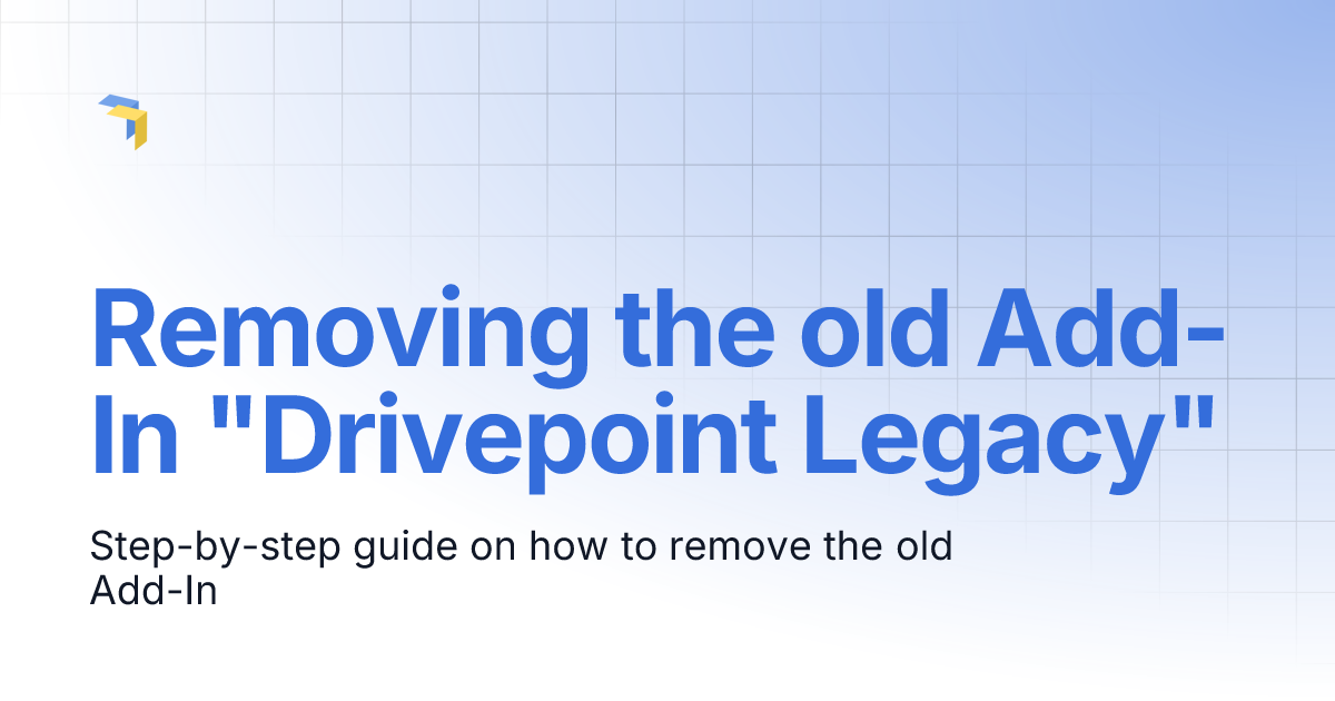 Removing the old Add-In "Drivepoint Legacy" | Navigating the Excel Add-In | Drivepoint Help